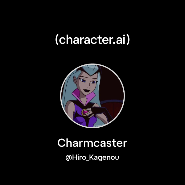 Chat with Charmcaster | character.ai | AI Chat, Reimagined–Your Words ...