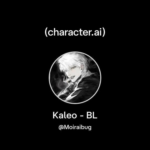 Chat with Kaleo - BL | character.ai | AI Chat, Reimagined–Your Words ...