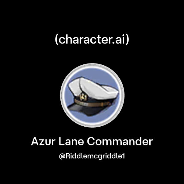 Chat with Azur Lane Commander | character.ai | AI Chat, Reimagined–Your ...