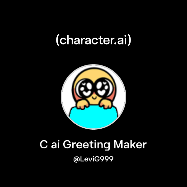Chat with C ai Greeting Maker | character.ai | AI Chat, Reimagined–Your ...