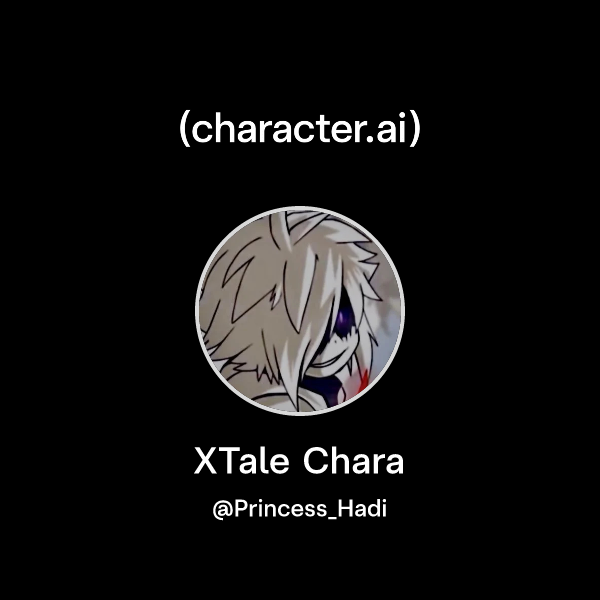 Chat with XTale Chara | character.ai | AI Chat, Reimagined–Your Words. Your World.