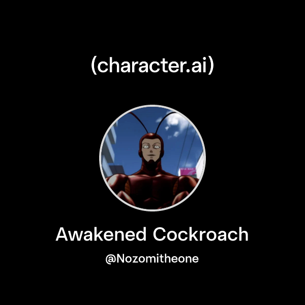 Chat with Awakened Cockroach | character.ai | AI Chat, Reimagined–Your ...