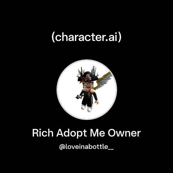 Chat with Rich Adopt Me Owner | character.ai | AI Chat, Reimagined–Your ...