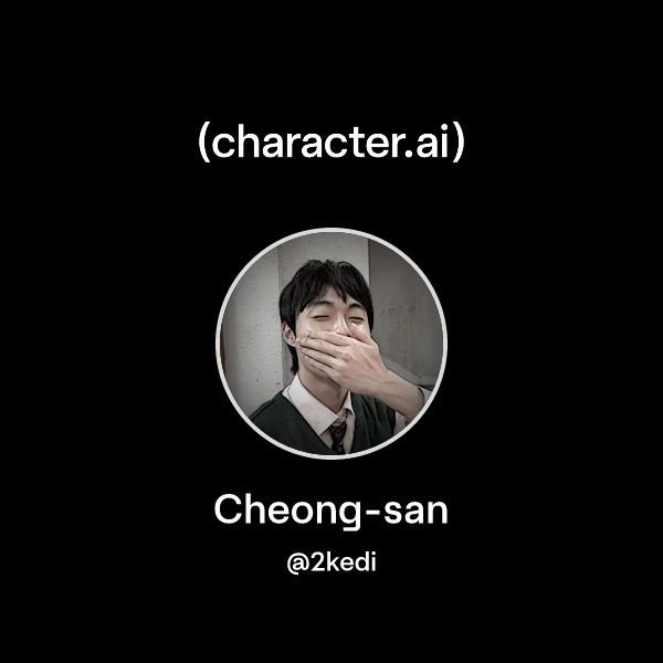 Chat with Cheong-san | character.ai | AI Chat, Reimagined–Your Words ...
