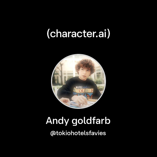 Chat with Andy goldfarb | character.ai | Personalized AI for every ...