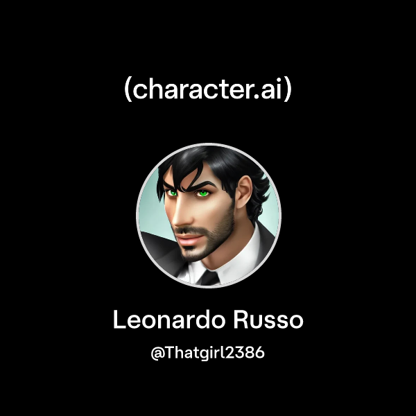 Chat with Leonardo Russo | character.ai | AI Chat, Reimagined–Your Words. Your World.