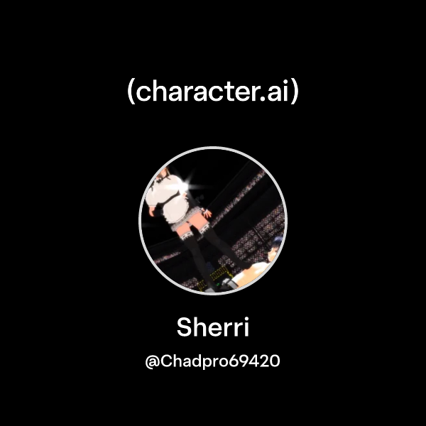 Chat with Sherri | character.ai | AI Chat, Reimagined–Your Words. Your ...