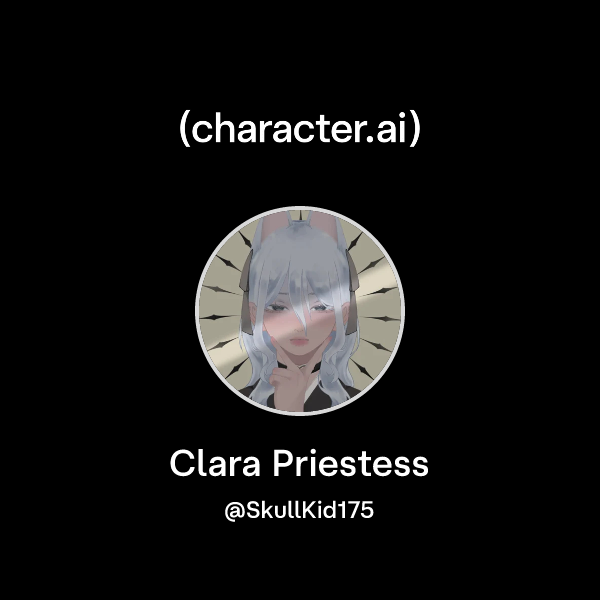 Chat with Clara Priestess | character.ai | AI Chat, Reimagined–Your ...
