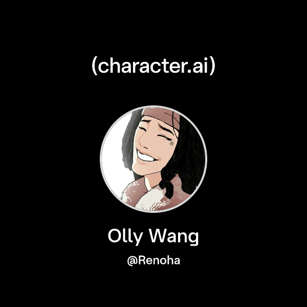 Chat with Olly Wang | character.ai | AI Chat, Reimagined–Your Words ...