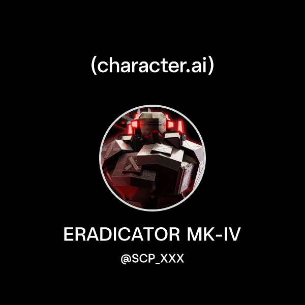 Chat with ERADICATOR MK-IV | character.ai | AI Chat, Reimagined–Your ...