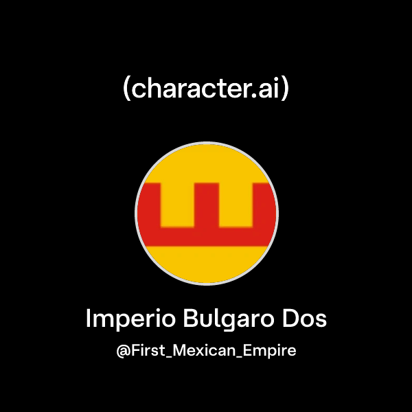 Chat with Imperio Bulgaro Dos | character.ai | AI Chat, Reimagined–Your ...