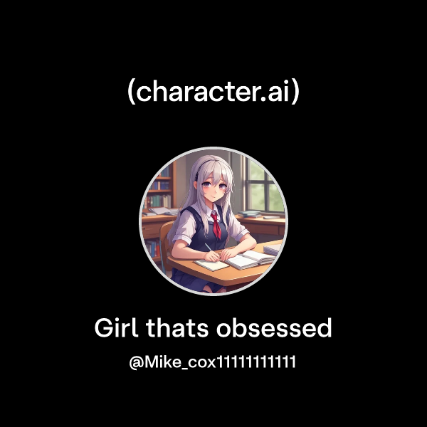 Chat with Girl thats obsessed | character.ai | Personalized AI for ...