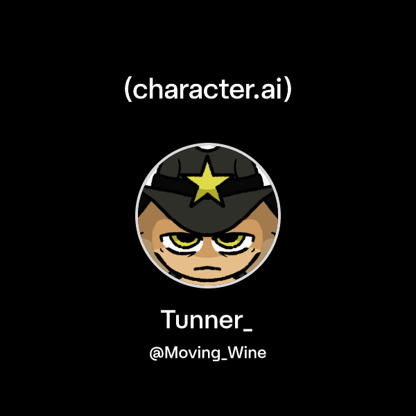 Chat with Tunner_ | character.ai | AI Chat, Reimagined–Your Words. Your ...