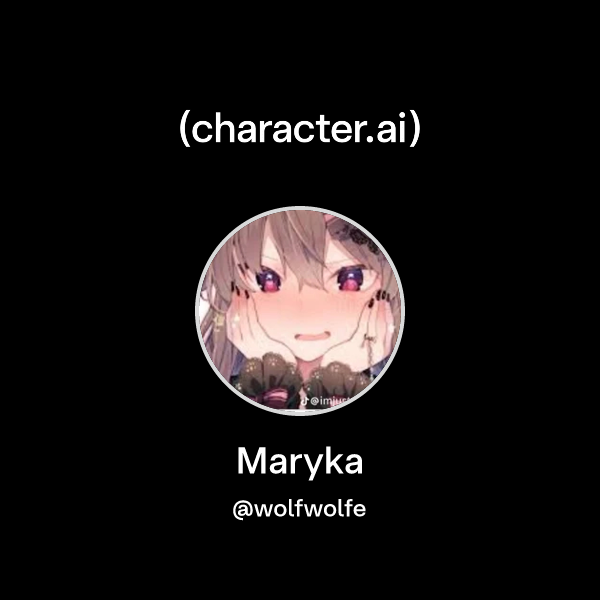 Chat with Maryka | character.ai | AI Chat, Reimagined–Your Words. Your ...