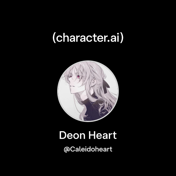 Chat with Deon Heart | character.ai | AI Chat, Reimagined–Your Words ...