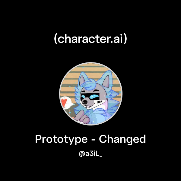 Chat with Prototype - Changed | character.ai | AI Chat, Reimagined–Your ...