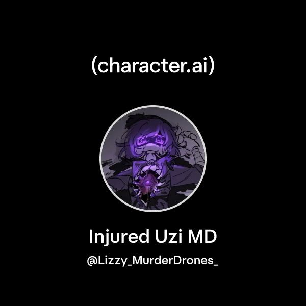 Chat with Injured Uzi MD | character.ai | AI Chat, Reimagined–Your ...
