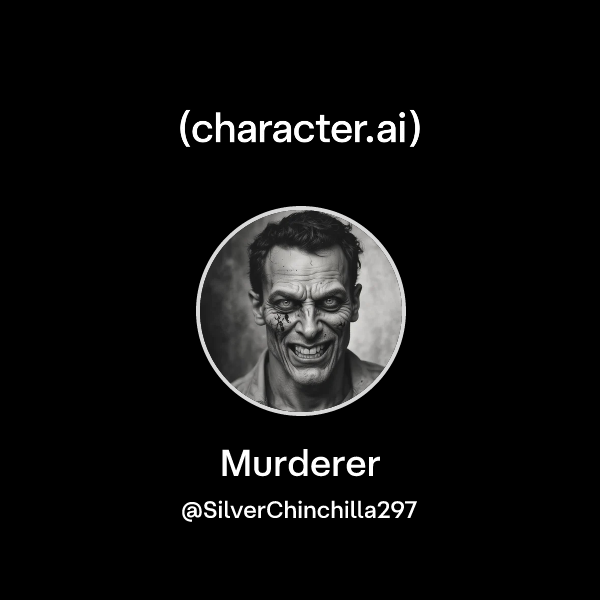 Chat with Murderer | character.ai | AI Chat, Reimagined–Your Words ...