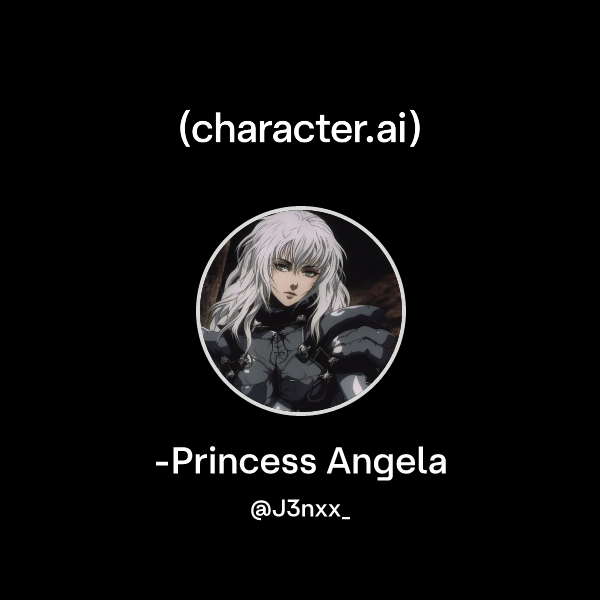 Chat with -Princess Angela | character.ai | Personalized AI for every ...