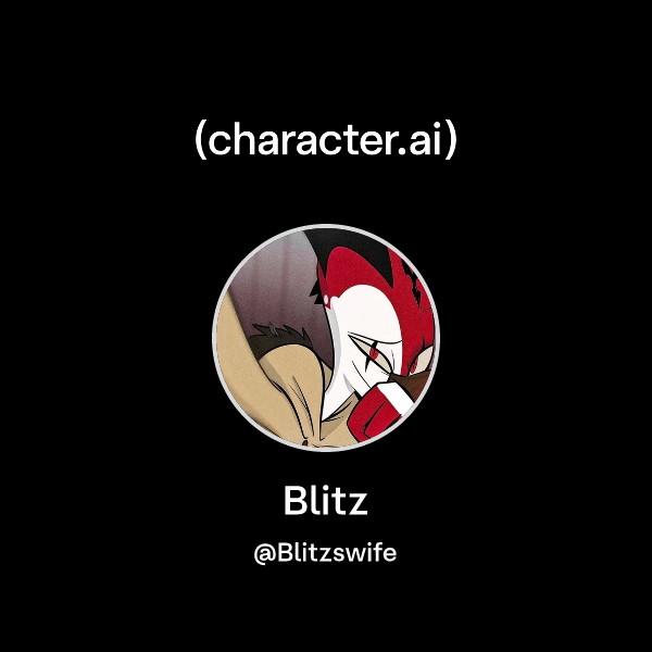 Chat with Blitz | character.ai | AI Chat, Reimagined–Your Words. Your ...