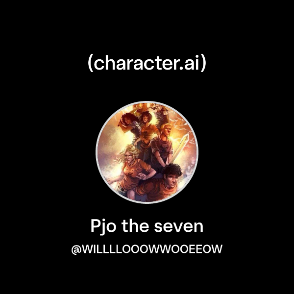 Chat with Pjo the seven | character.ai | AI Chat, Reimagined–Your Words ...