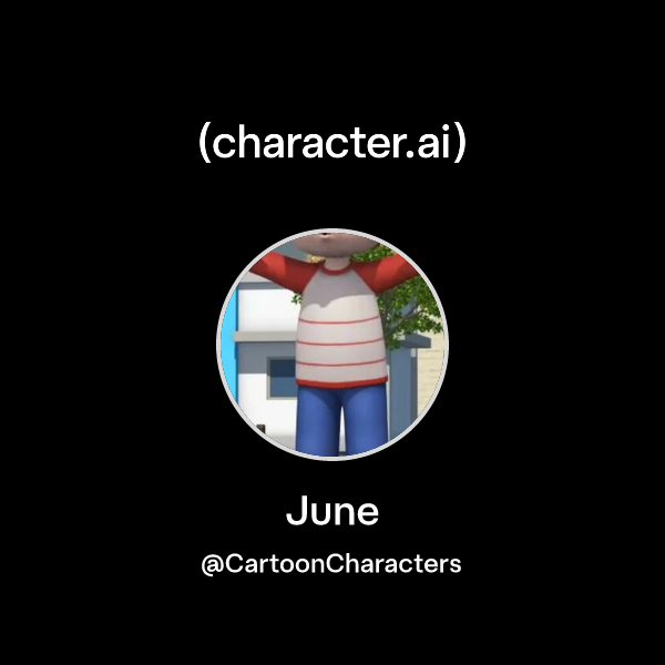 Chat with June | character.ai | Personalized AI for every moment of ...