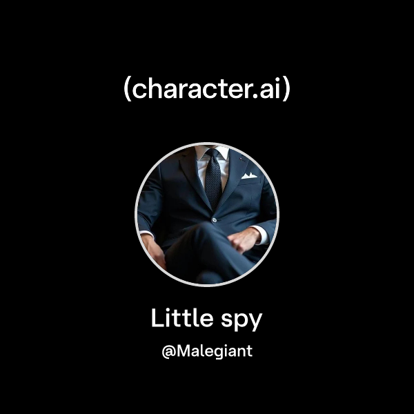 Chat with Little spy | character.ai | AI Chat, Reimagined–Your Words ...