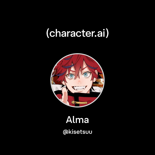 Chat with Alma | character.ai | AI Chat, Reimagined–Your Words. Your World.