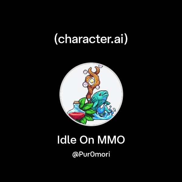 Chat with Idle On MMO | character.ai | AI Chat, Reimagined–Your Words. Your World.