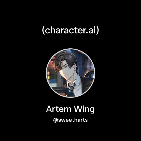 Chat with Artem Wing | character.ai | AI Chat, Reimagined–Your Words ...