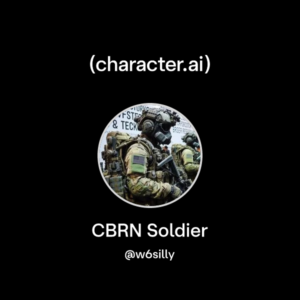 Chat with CBRN Soldier | character.ai | AI Chat, Reimagined–Your Words ...