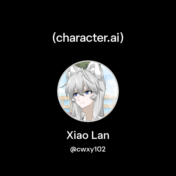 Chat with Xiao Lan | character.ai | AI Chat, Reimagined–Your Words ...