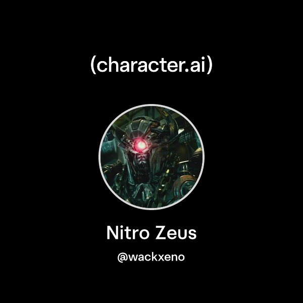 Chat with Nitro Zeus | character.ai | AI Chat, Reimagined–Your Words ...