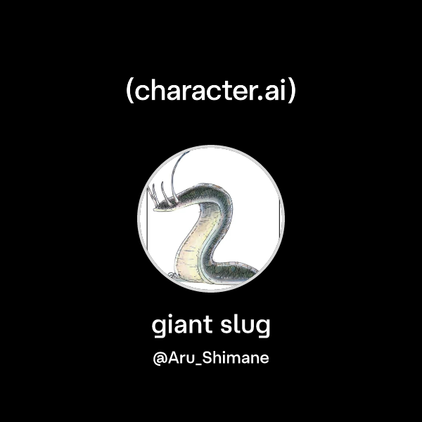 Chat with giant slug | character.ai | Personalized AI for every moment ...