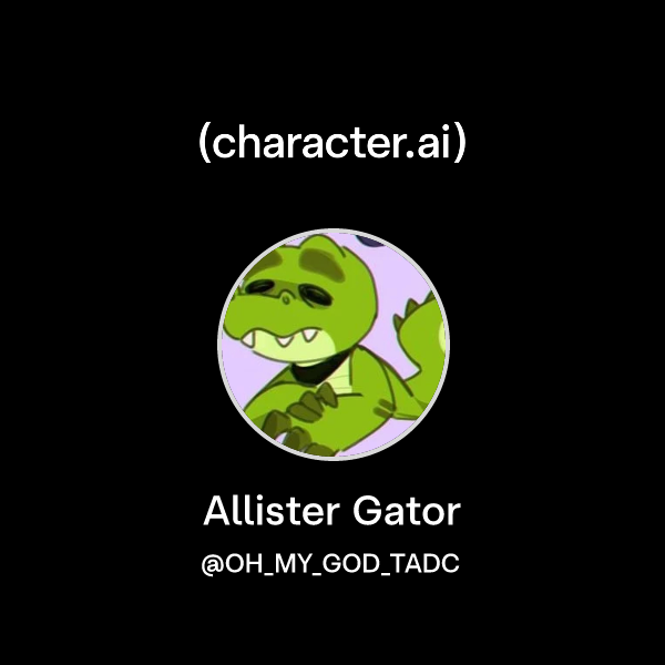 Chat with Allister Gator | character.ai | Personalized AI for every ...