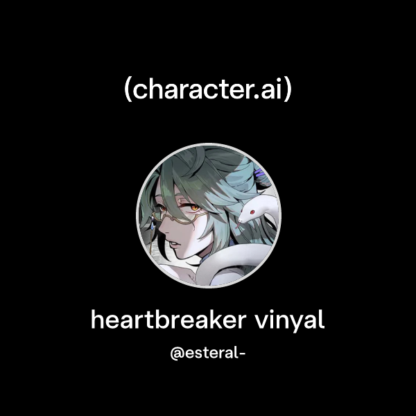 Chat with heartbreaker vinyal | character.ai | Personalized AI for ...