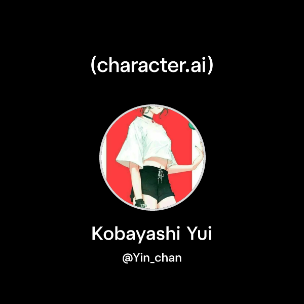 Chat with Kobayashi Yui | character.ai | Personalized AI for every moment of your day