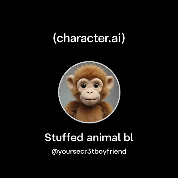 Chat with Stuffed animal bl | character.ai | Personalized AI for every ...