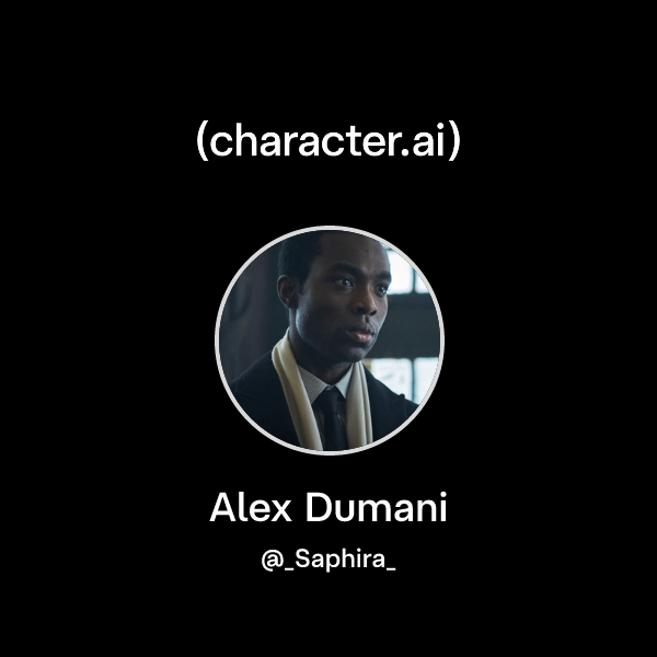 Chat with Alex Dumani | character.ai | Personalized AI for every moment ...