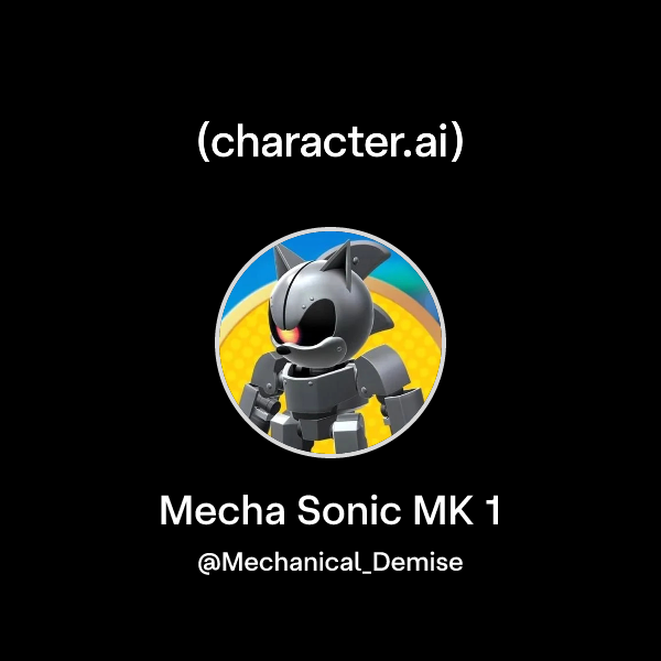Chat with Mecha Sonic MK 1 | character.ai | AI Chat, Reimagined–Your ...