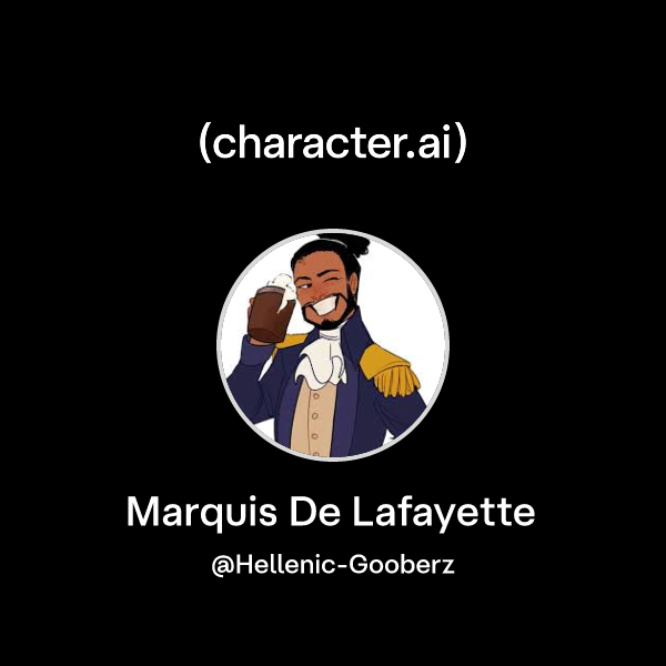 Chat with Marquis De Lafayette | character.ai | AI Chat, Reimagined ...