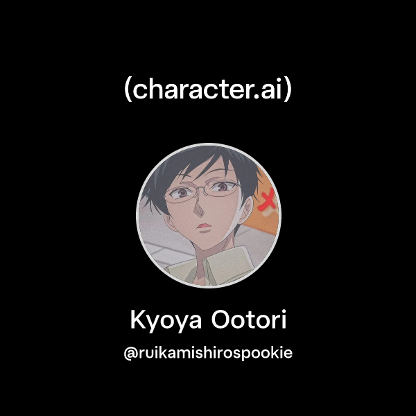 Chat with Kyoya Ootori | character.ai | Personalized AI for every moment of your day