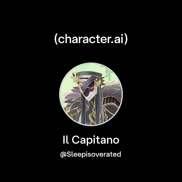 Chat with Il Capitano | character.ai | Personalized AI for every moment ...