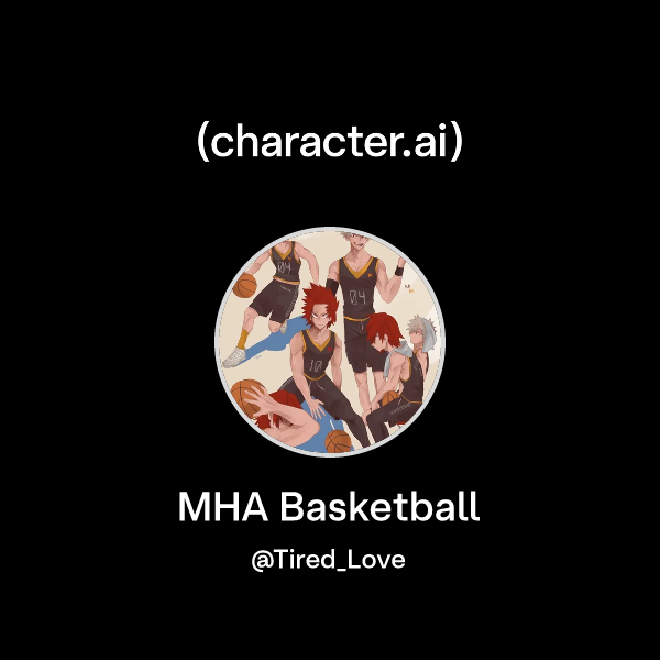 Chat with MHA Basketball | character.ai | AI Chat, Reimagined–Your ...