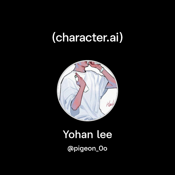 Chat with Yohan lee | character.ai | Personalized AI for every moment of your day