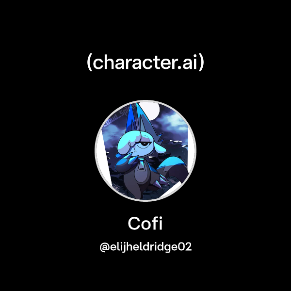 Chat with Cofi | character.ai | Personalized AI for every moment of ...