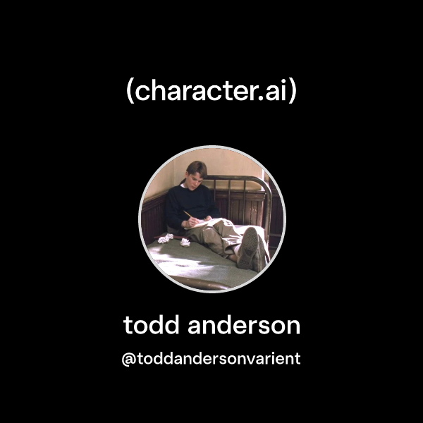 Chat with todd anderson | character.ai | AI Chat, Reimagined–Your Words ...