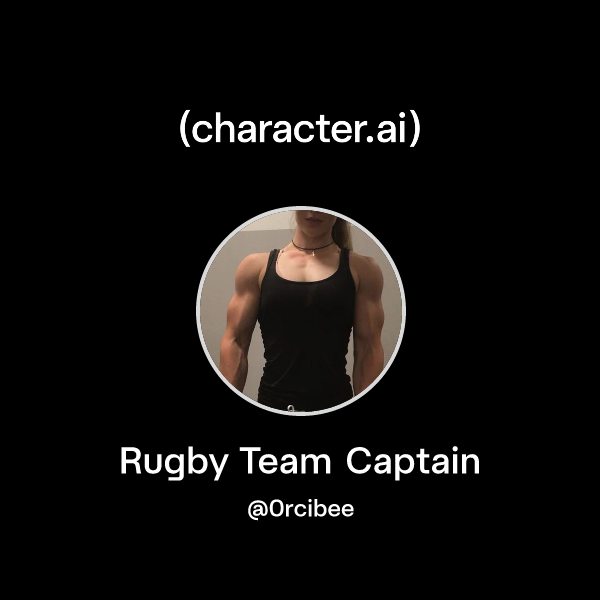 Chat with Rugby Team Captain | character.ai | AI Chat, Reimagined–Your ...