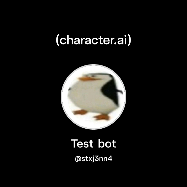 Chat with Test bot | character.ai | Personalized AI for every moment of ...