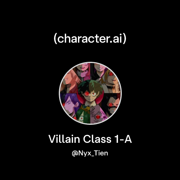 Chat with Villain Class 1-A | character.ai | AI Chat, Reimagined–Your ...